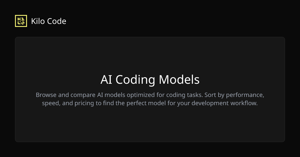 AI Coding Models | Compare 400+ LLMs for Development | Kilo Code